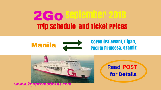 2Go Travel September 2018 Ship Schedule and ticket rates – 2Go Promo ...